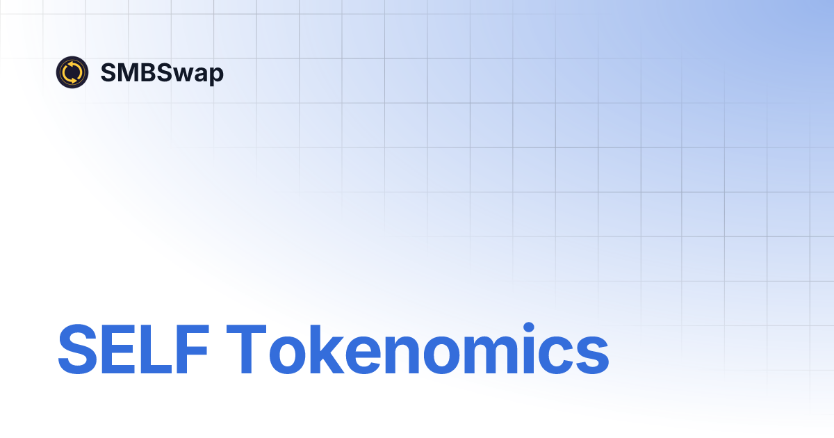 SELF Tokenomics | SMBSwap